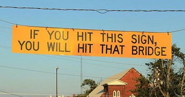 “Stupid And Weird Signs”: 50 Of The Funniest Signs Ever, As Collected ...