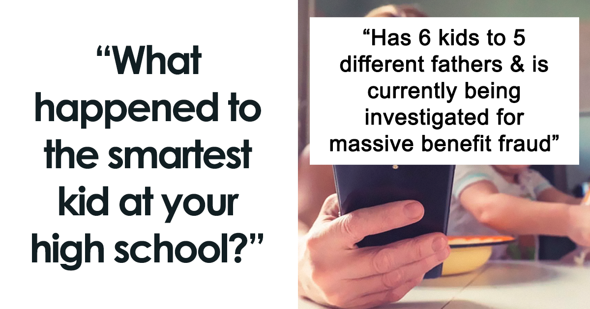 People Are Revealing Who Their High School’s “Smartest Kid” Turned Out ...