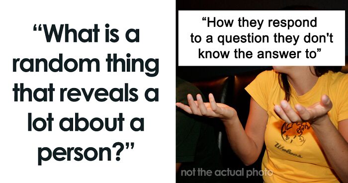 Folks In This Online Thread Point Out Random Giveaways That Say A Lot ...