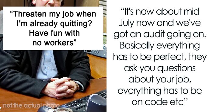 Worker Decides To Resign Immediately After Being Told To “Just Stop ...