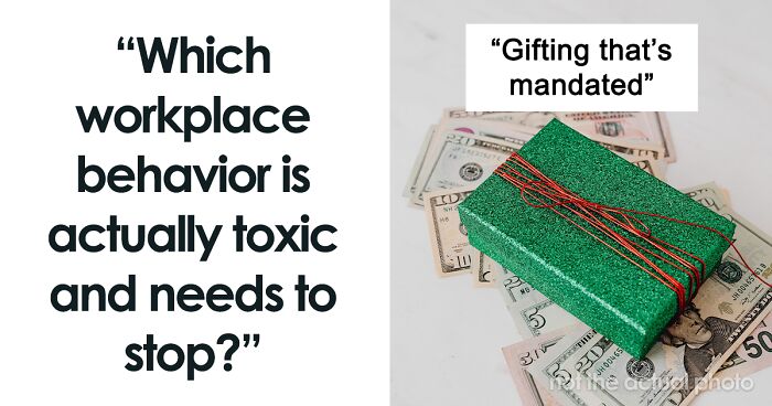 35 Workplace Behaviors That People Say Are Actually Toxic | Bored Panda