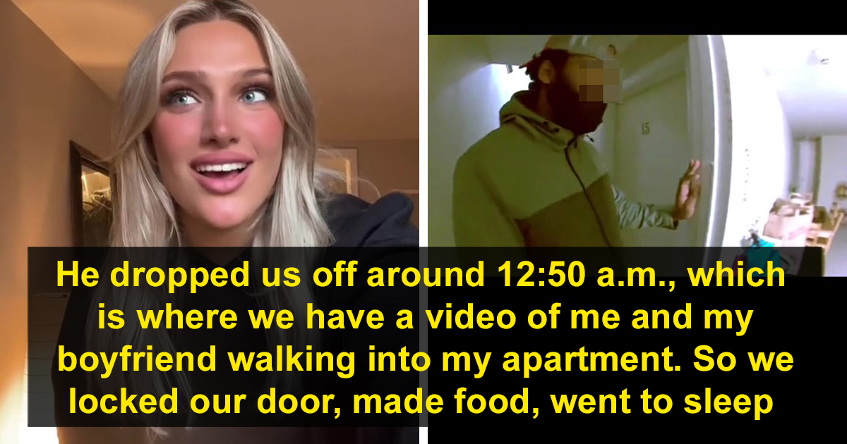Woman Is “In Shock” After Catching Uber Driver Sneaking Into Her Apartment Hours After Drop-Off ...