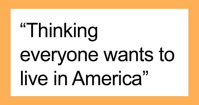 Netizen Wonders “What Is An American Thing But Americans Think Everyone ...