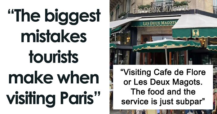 6 Mistakes That This Woman Living In France Wants To Prevent Tourists ...