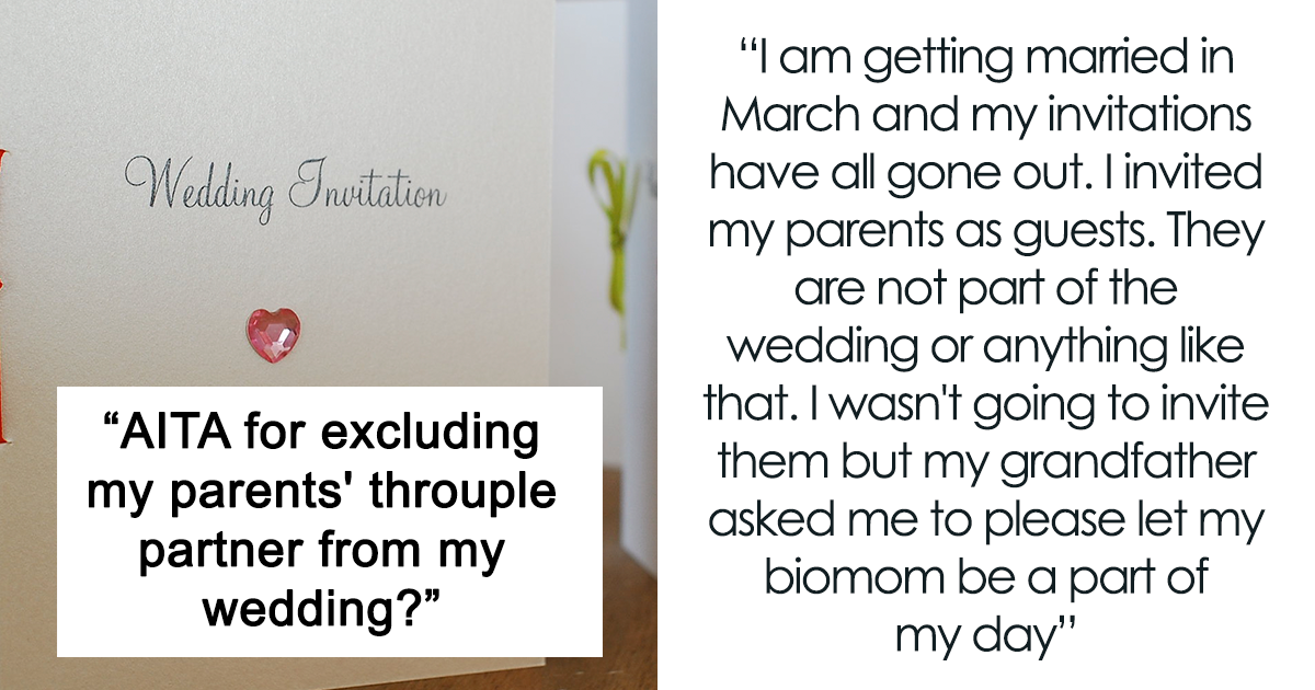 Bride Bans Polyamorous Parents’ Throuple Partner From Her Wedding And ...