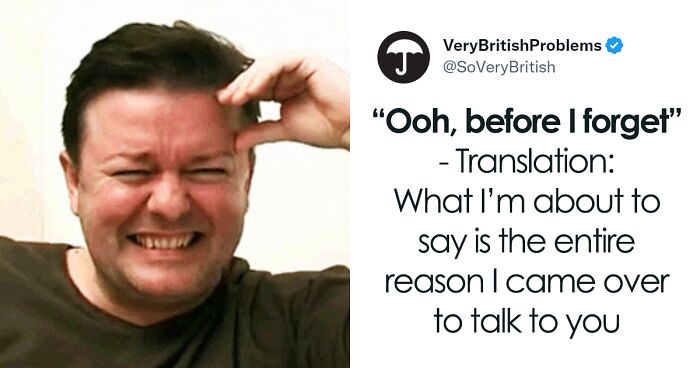 30 “Very British Problems”, As Shared By This Twitter Account | Bored Panda