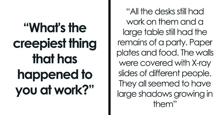 30 Disturbing Things That People Saw And Experienced While At Work