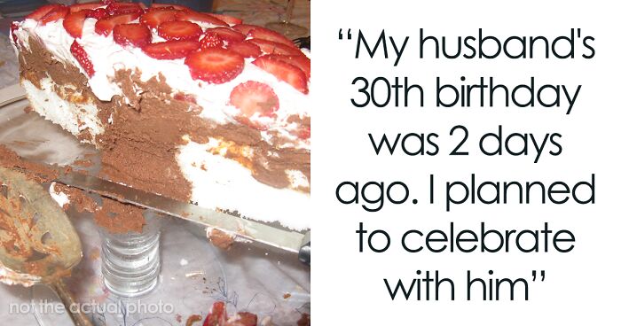 Man Gets Upset With His Wife Who Ate His Whole Birthday Cake Because He ...