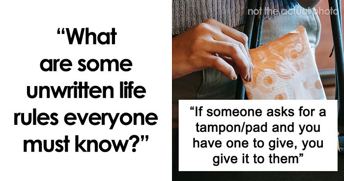 Life Is Complicated, Here’re 30 “Unwritten Rules” That People Shared To Make It A Bit Clearer