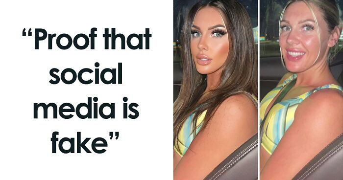 “Proof That Social Media Is Fake”: 35 Heavily-Edited Photos By This ...