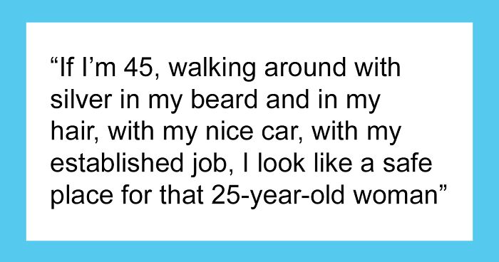 “Stuck At The Emotional Maturity Level Of 25 Years Old”: Man Has A ...