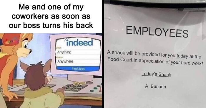 50 Funny “I Hate My Job” Memes, As Shared On This Instagram Page