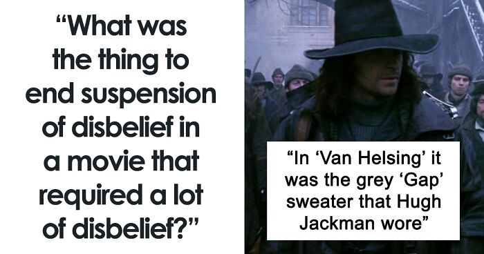 “That Was It For Me”: People Share 40 Ridiculous Movie Moments That ...