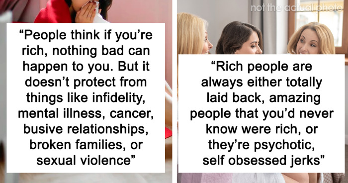 30 Rich People Reveal The Dark Side Of Having Money That Most Of Us Don ...