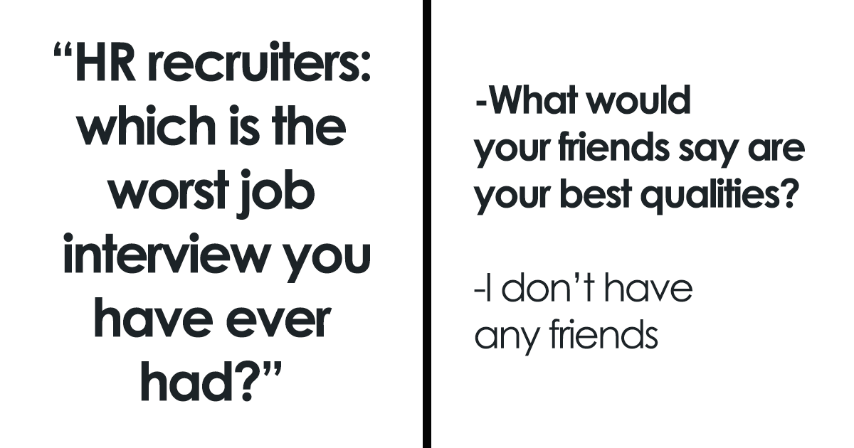 30 HR Recruiters Share The Worst Interview Experiences They’ve Ever Had ...