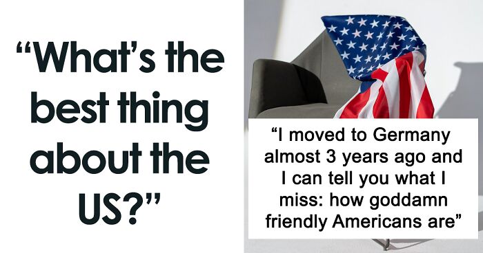 30 Things That America Does Better Than Many Other Countries, According ...