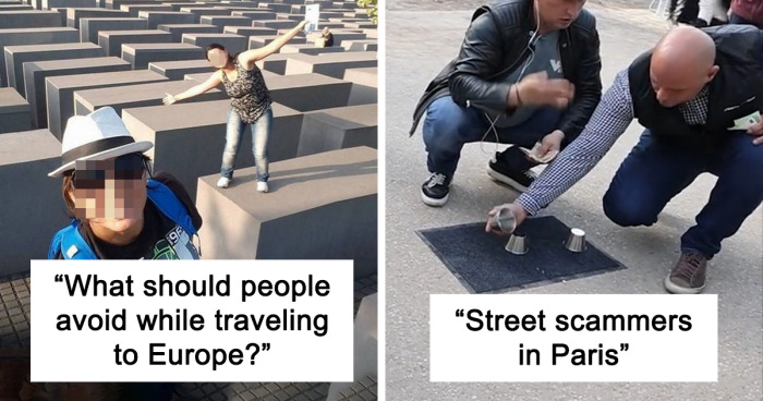 30 Common Mistakes That Tourists Make While Visiting Europe | Bored Panda