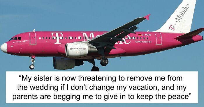 Woman Refuses To Change The Destination Of Her And Her BF’s Getaway ...