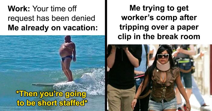 50 Hilarious Workplace Memes That May Help You Get Through Your Workday ...