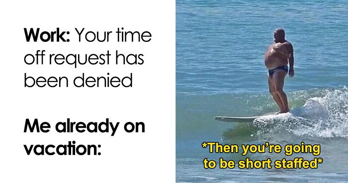 50 Hilarious Workplace Memes That May Help You Get Through Your Workday ...