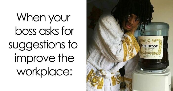 50 Hilarious Workplace Memes That May Help You Get Through Your Workday Better | Bored Panda