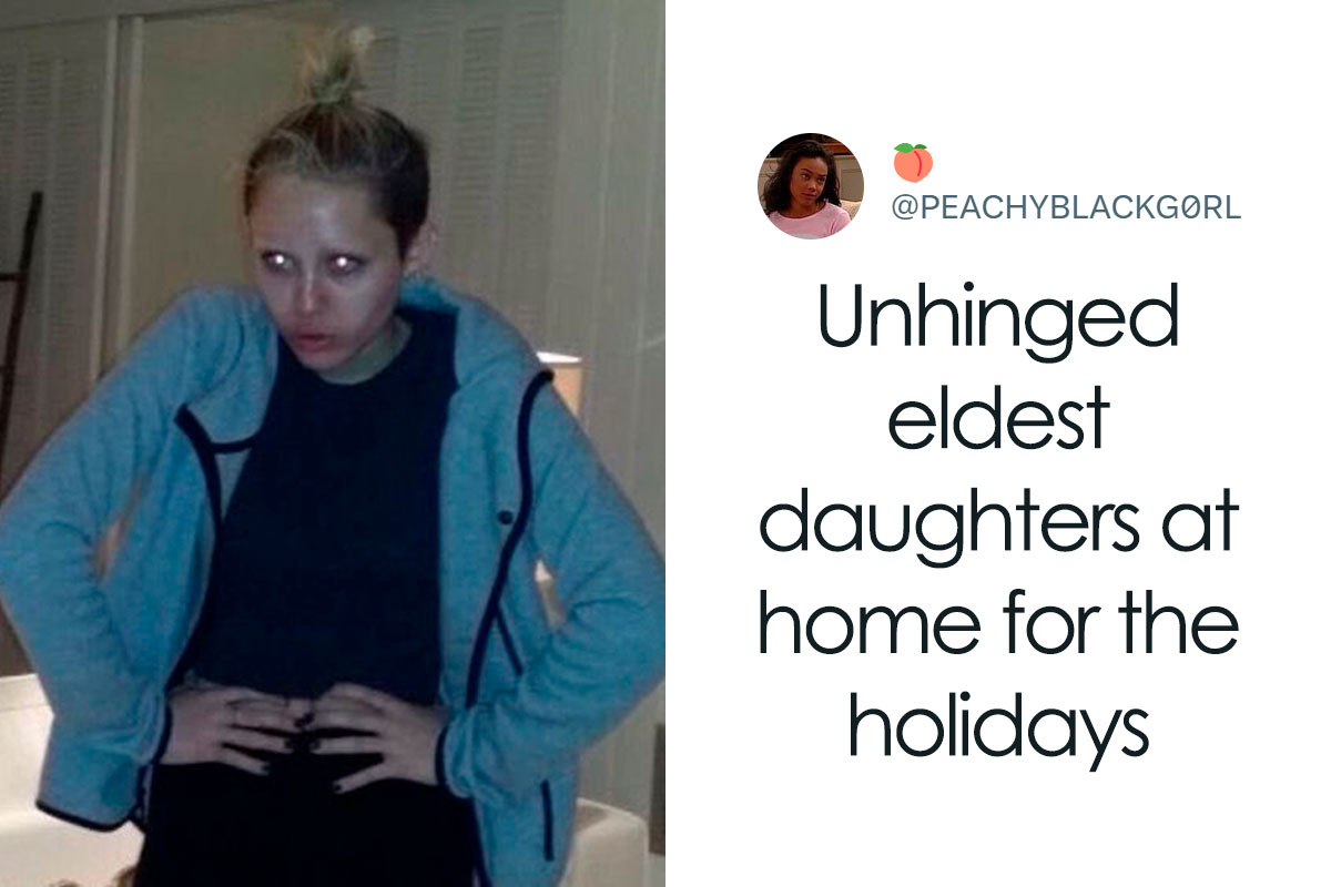 40 Unhinged Tweets From Eldest Daughters Who’ve Had Enough | Bored Panda