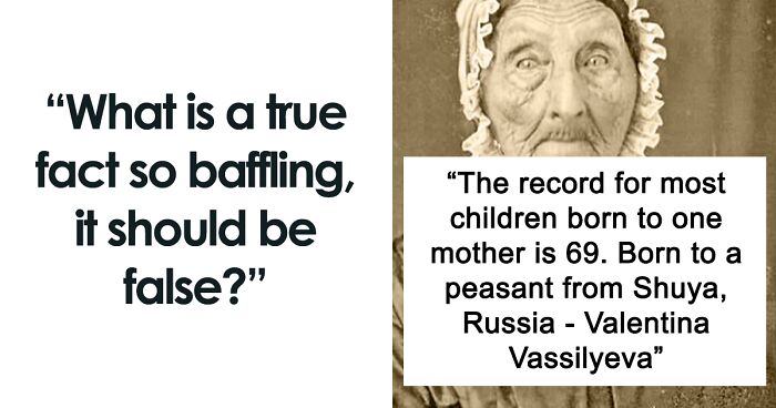 People Are Sharing Facts That Sound Fake But Are Totally True, Here Are ...