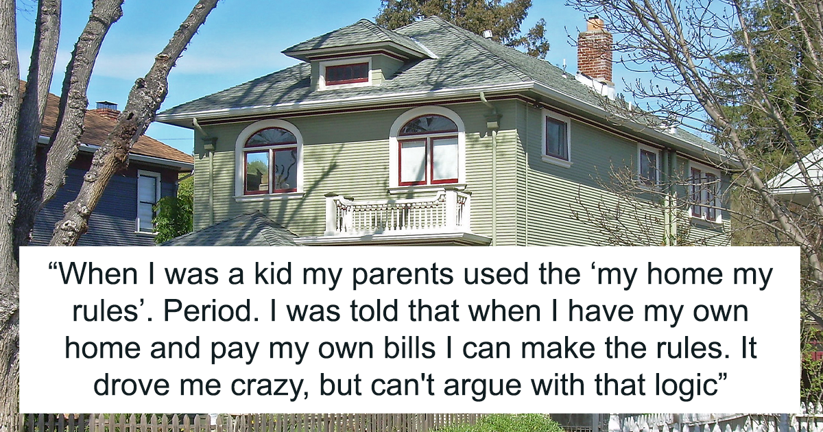 Woman Teaches Her Parents A Lesson By Turning Their “My Home, My Rules ...