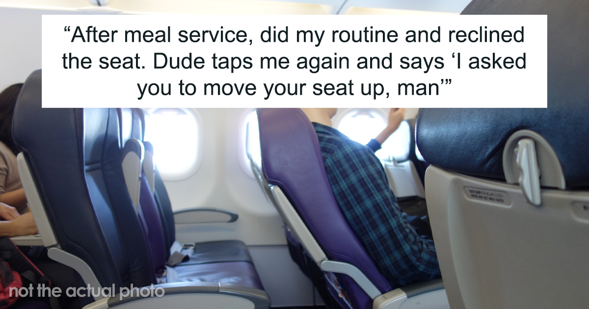 “She Reiterated That I Was Entitled To Recline My Seat”: Guy Asks For Flight Attendant’s Backup ...
