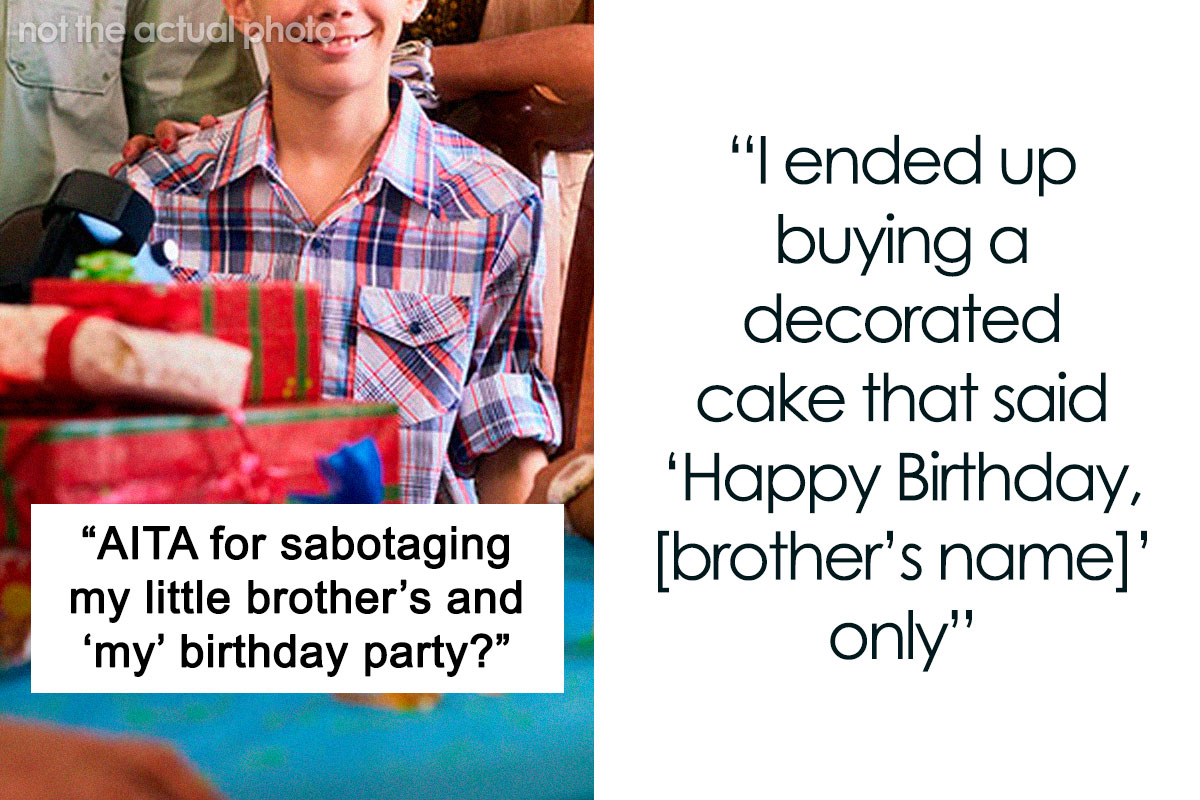 Teen Is Fed Up With Having To Celebrate Her Birthday With Her Little ...