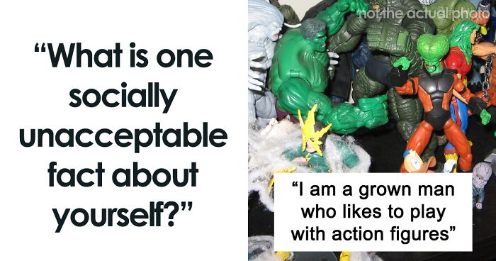 People Are Sharing 50 Things That Aren’t Socially Acceptable But They ...
