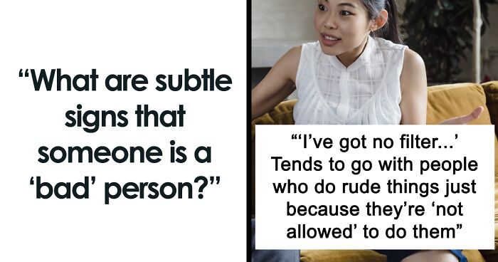 34 Subtle Red Flags That Indicate Someone Is A Bad Person | Bored Panda