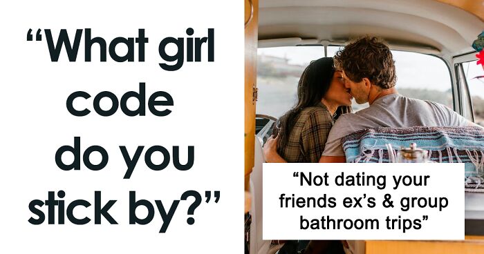 25 Unspoken “Girl Code” Rules Women Secretly Follow On A Day-To-Day ...