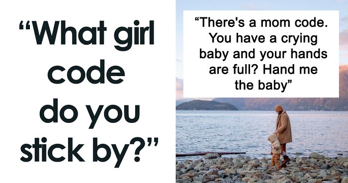 25 Unspoken “Girl Code” Rules Women Secretly Follow On A Day-To-Day ...