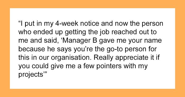 “The Guy Who Got The Job I Wanted Reached Out To Me For Help With His Job”