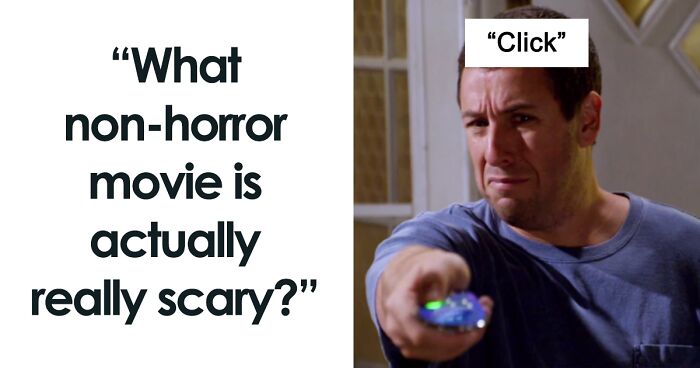 The Internet Thinks These Movies Are More Terrifying Than Any Horror ...