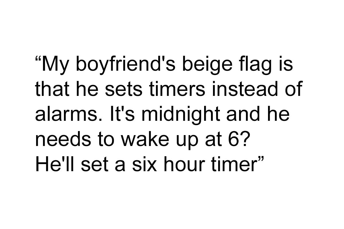 “Sets Timers Instead Of Alarms”: 30 People Share Hilarious And ...