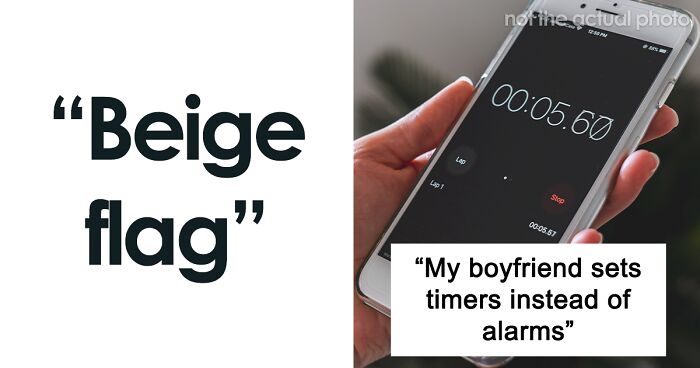 “Sets Timers Instead Of Alarms”: 30 People Share Hilarious And ...