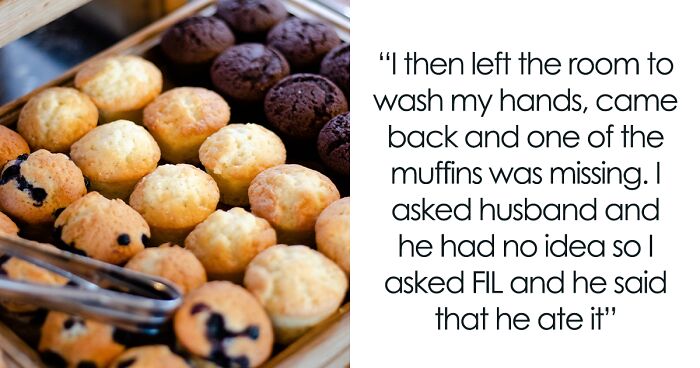 Man Gets Banned From Daughter-In-Law’s House After Eating A Muffin Made ...