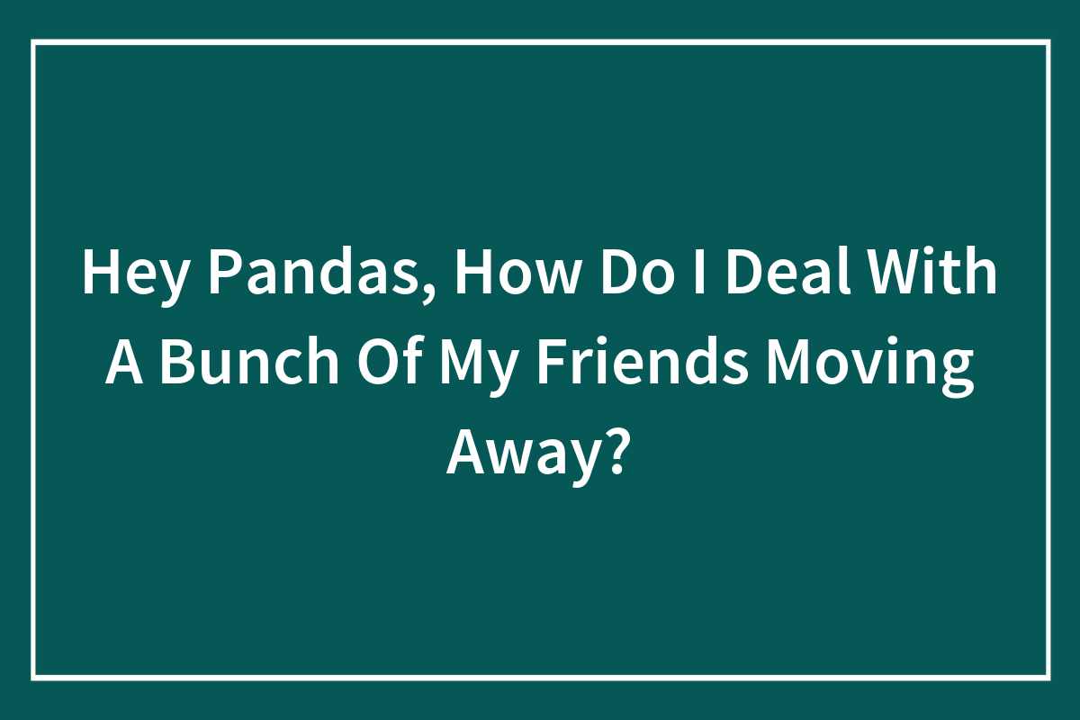 Moving Away Quotes For Friends Moving Away Quotes For Friends