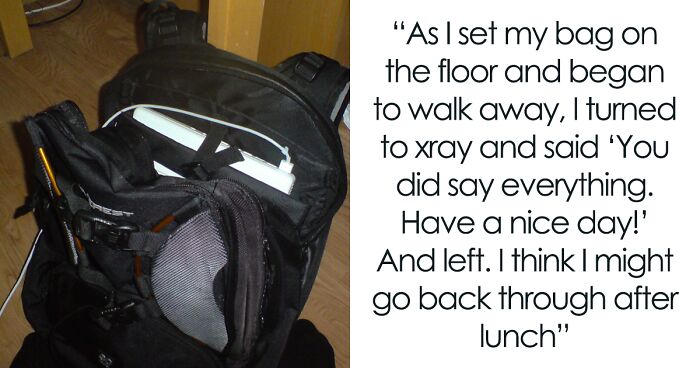 Security Demands Worker Empty Their Bag Completely Before X-Ray, They ...