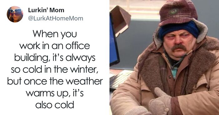 People Who Are Freezing In The Office Can’t Help But Complain On ...