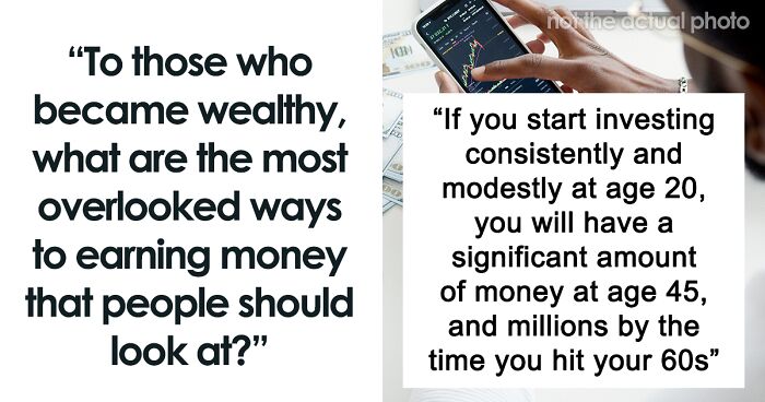 Rich People Share 45 Ways To Make Money That Are Often Overlooked