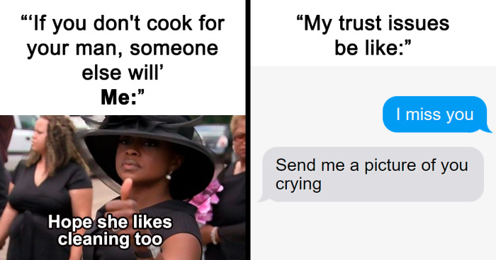 A Selection Of The Most Relatable Memes You’ll Find