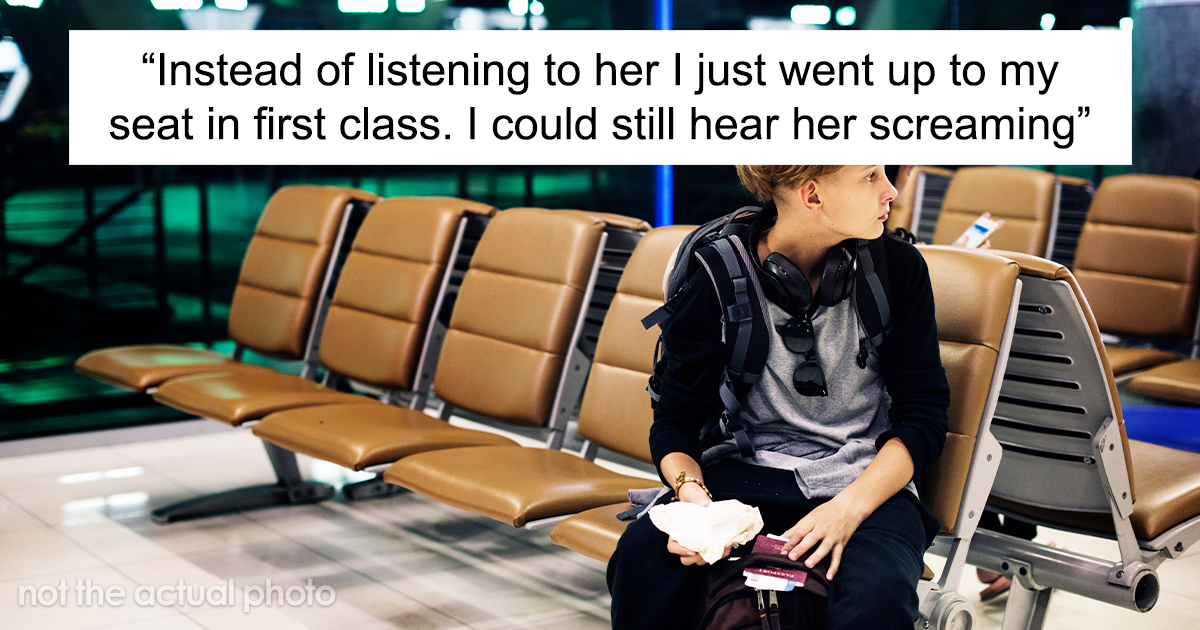 Mom Demands Her Whole Family Be Upgraded To First Class, Forcing 13-Year-Old To Give Up His Seat ...