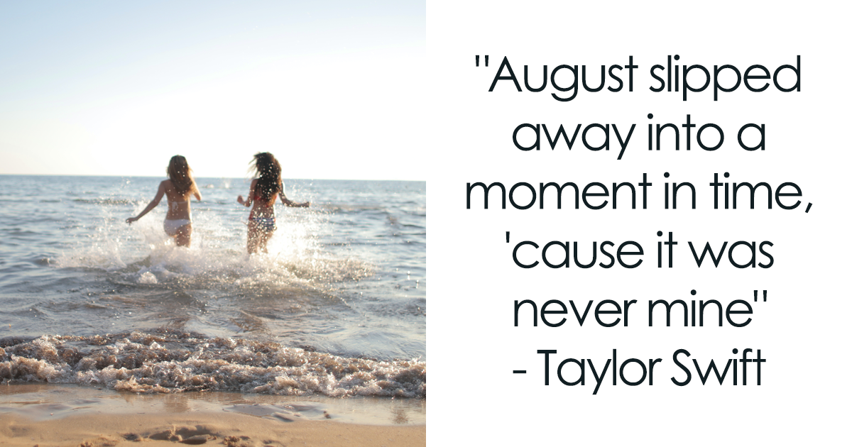 46 August Quotes To Welcome The Sunday of Summer | Bored Panda