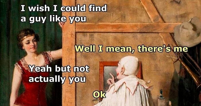 50 Funny And Relatable Memes Of Classical Art That Perfectly Fit With ...