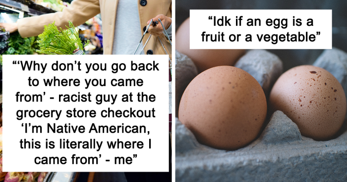 40 Incredibly Dumb Things People Have Said That They Probably Regretted Afterwards | Bored Panda