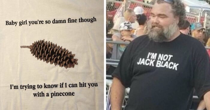 30 Times People Were So Surprised By A Shirt They Saw In Public, They ...