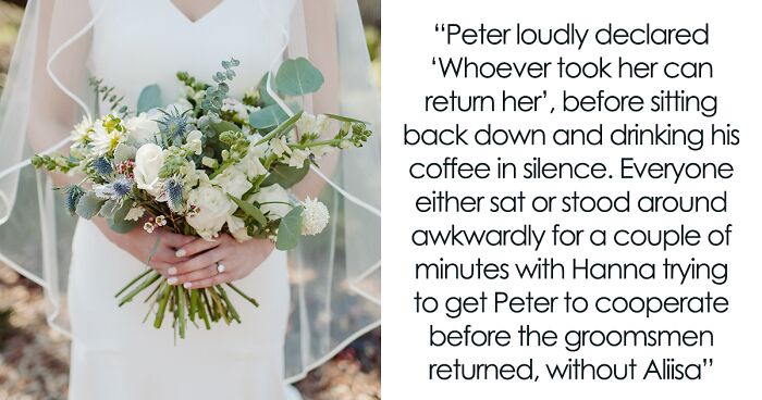 Bride’s Sister Gets The Bride ‘Kidnapped’ And Ruins The Wedding As Well ...